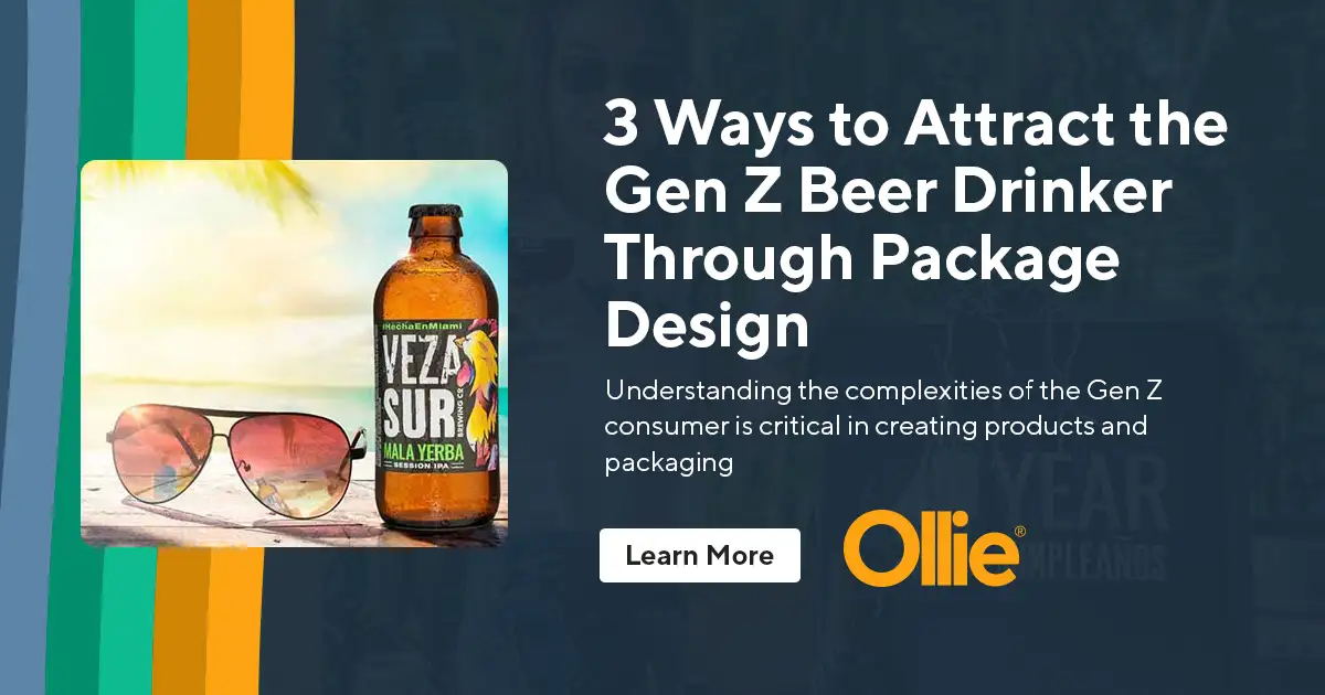 3 Ways to Attract the Gen Z Beer Drinker Through Package Design - Ollie