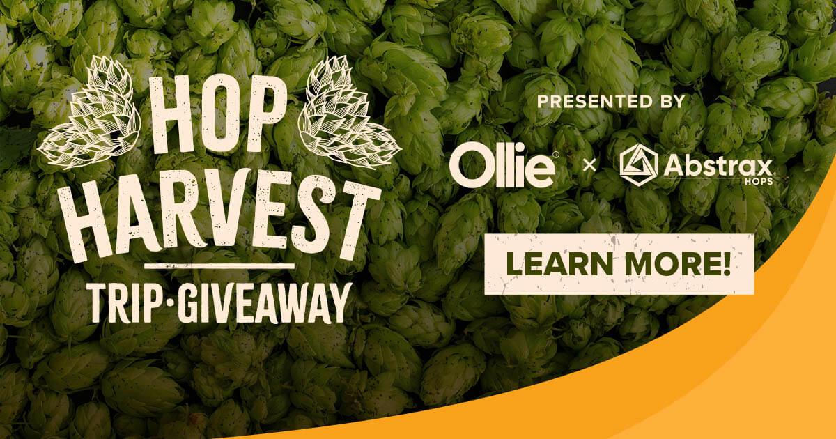 Win a Hop Harvest Trip! Sponsored by Ollie & Abstrax Hops